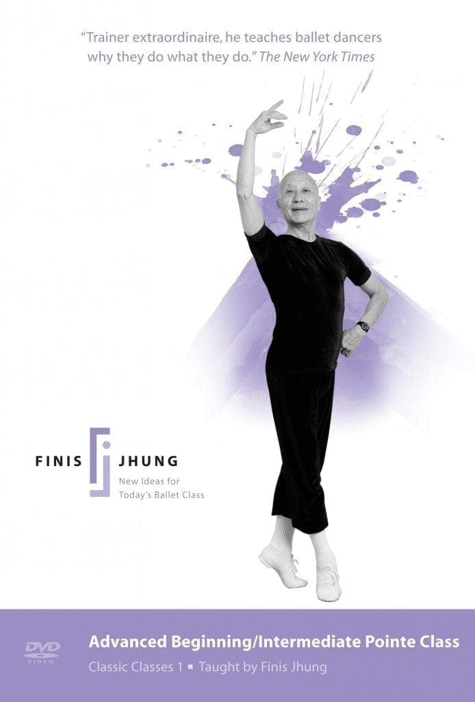 The Art of Pointework Level 3 (2001) – Finis Jhung :: Ballet Dynamics, Inc